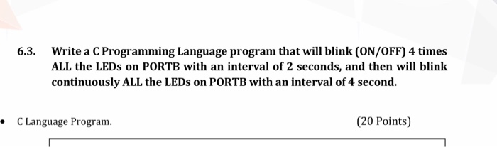 6.3. Write a C Programming Language program that will | Chegg.com