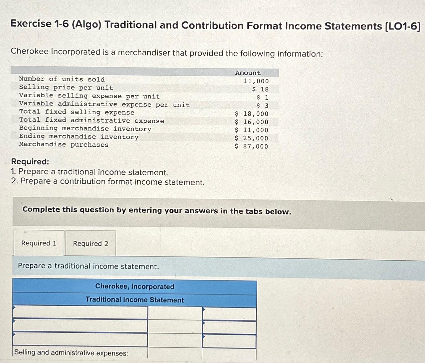 Solved Exercise 1-6 (Algo) ﻿Traditional and Contribution | Chegg.com