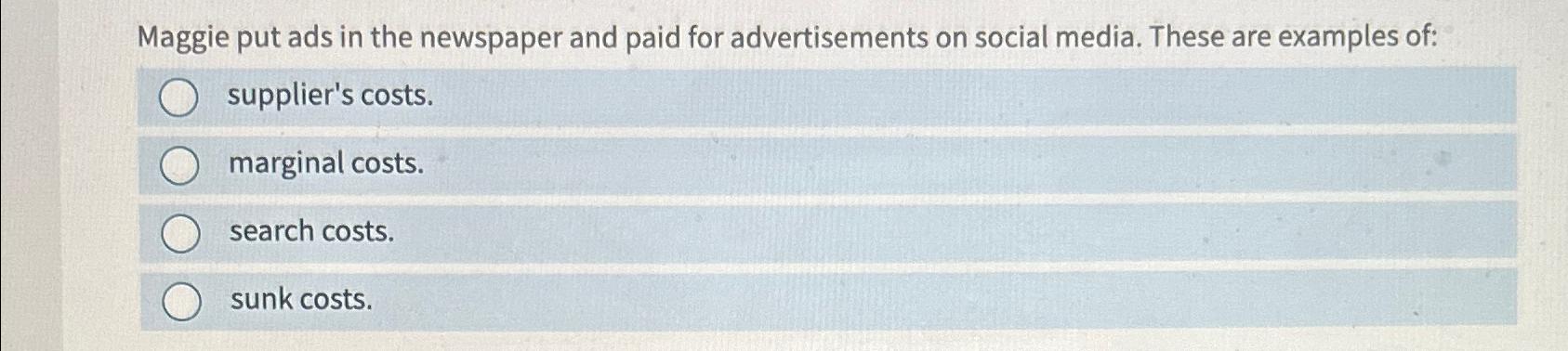 Solved Maggie put ads in the newspaper and paid for | Chegg.com