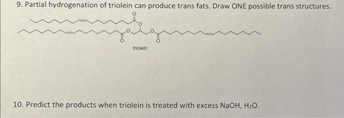 Solved 9. Partial hydrogenation of triolein can produce | Chegg.com