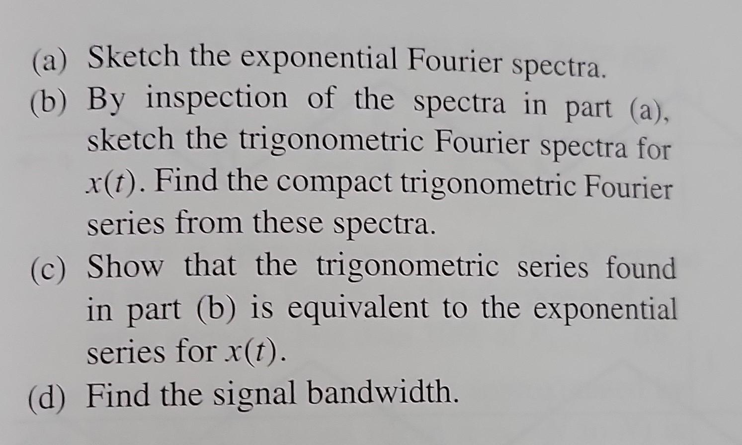 Solved Linear System Analysis6.3-5 The exponential Fourier | Chegg.com