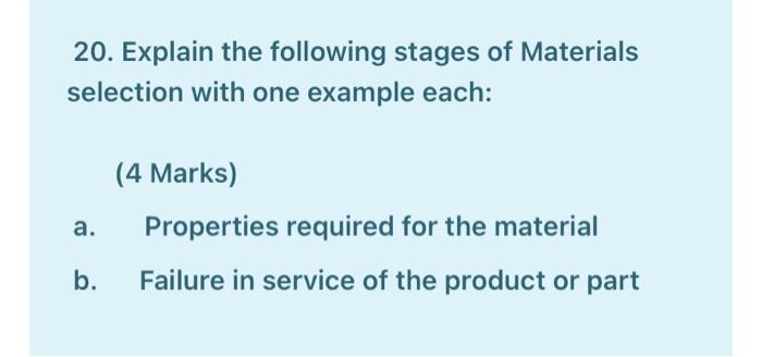 Solved 20. Explain the following stages of Materials | Chegg.com
