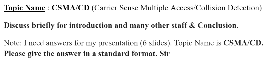 Solved Topic Name : CSMA/CD (Carrier Sense Multiple | Chegg.com