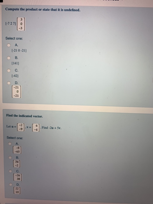 Solved Compute the product or state that it is undefined. | Chegg.com