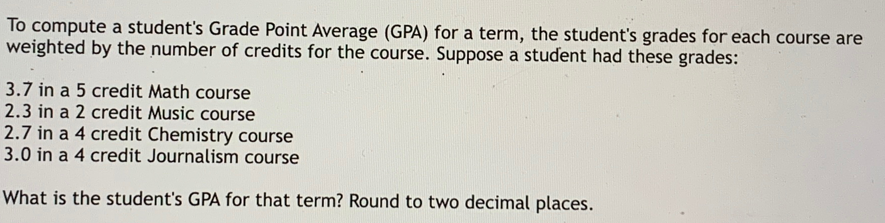 Solved To compute a student's Grade Point Average (GPA) ﻿for | Chegg.com