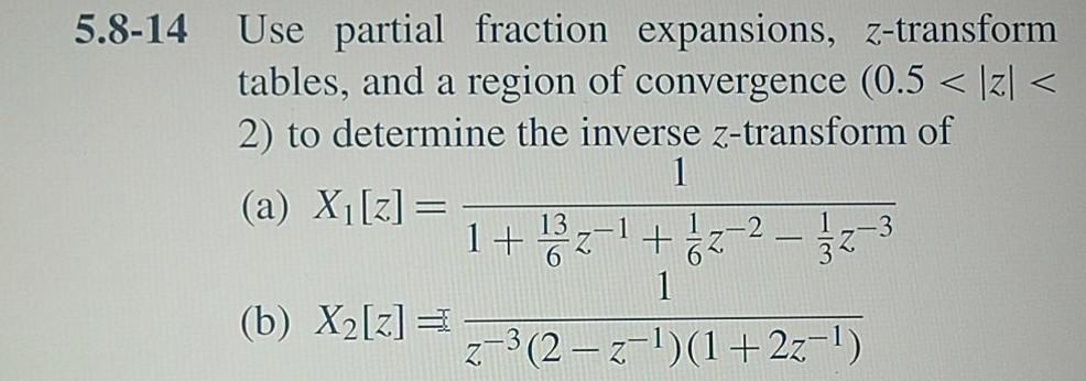 Solved 5.8-14 Use partial fraction expansions, z-transform | Chegg.com