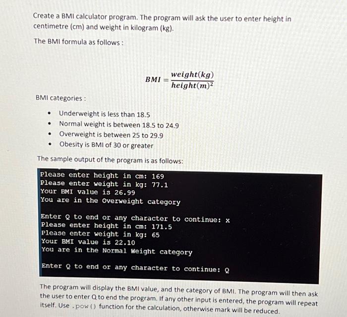 Solved Create a BMI calculator program. The program will ask | Chegg.com