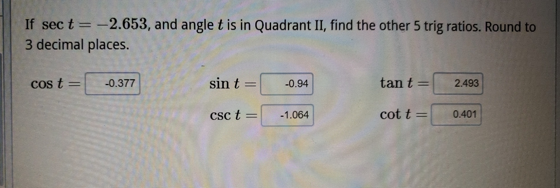 Solved If sect=-2.653, ﻿and angle t ﻿is in Quadrant II, | Chegg.com