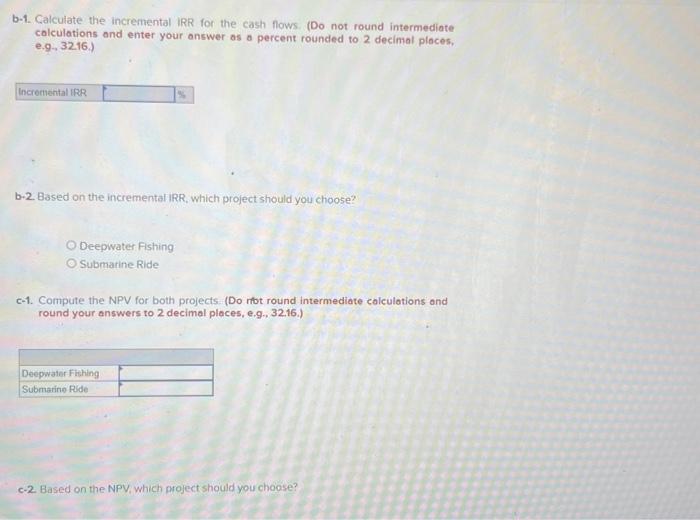Solved b-1. Calculate the incremental IRR for the cash | Chegg.com