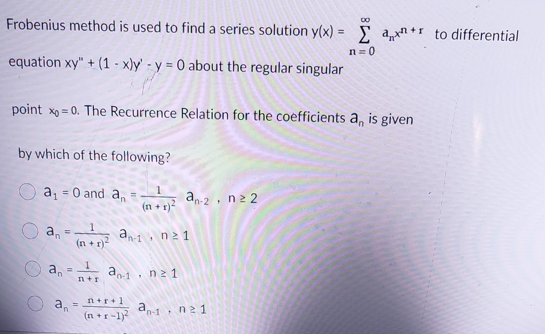 Solved Frobenius method is used to find a series solution | Chegg.com