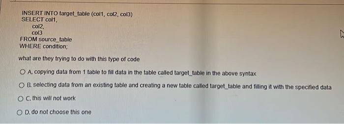 Solved INSERT INTO target_table (col1, col2, col3) SELECT | Chegg.com