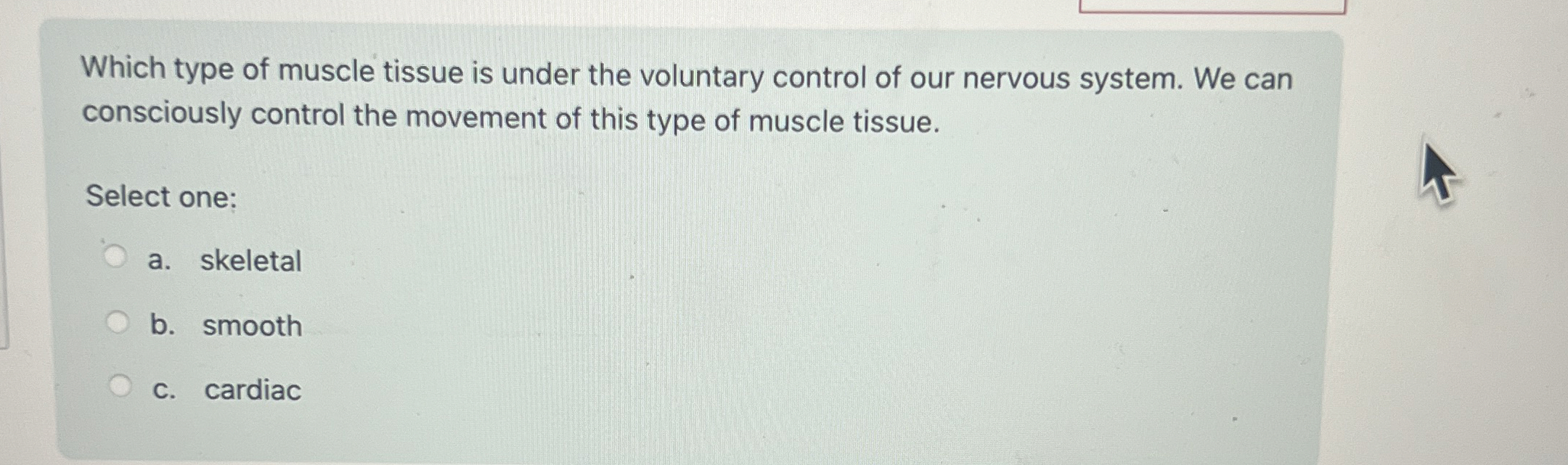 Solved Which type of muscle tissue is under the voluntary | Chegg.com