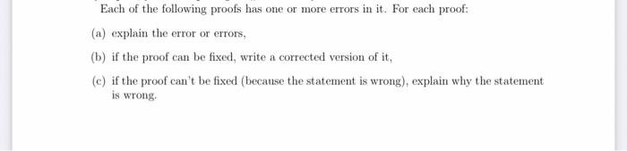 Solved Each of the following proofs has one or more errors | Chegg.com
