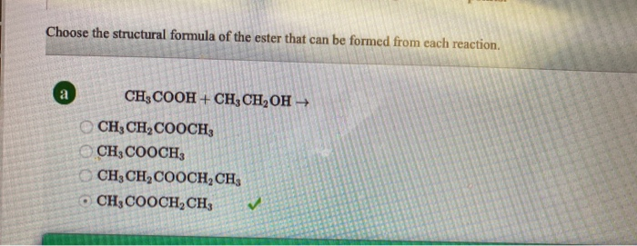 Solved Choose the structural formula of the ester that can | Chegg.com