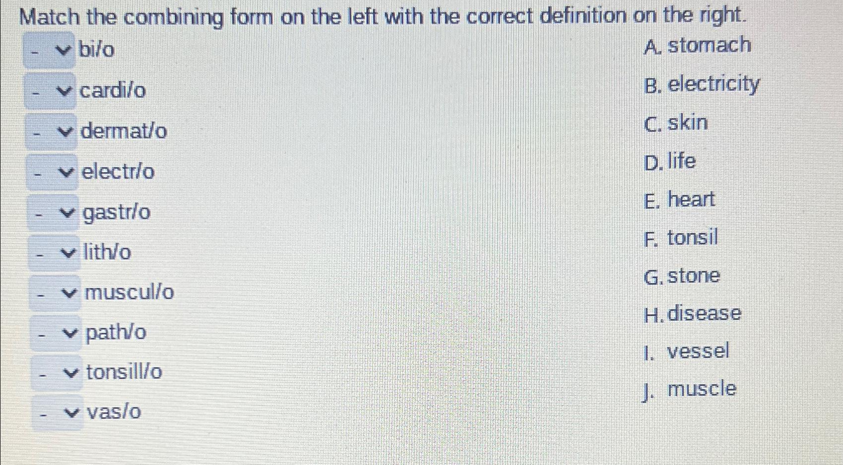 Solved Match the combining form on the left with the correct | Chegg.com