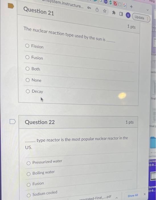 Solved The nuclear reaction type used by the sun is 1 pts | Chegg.com