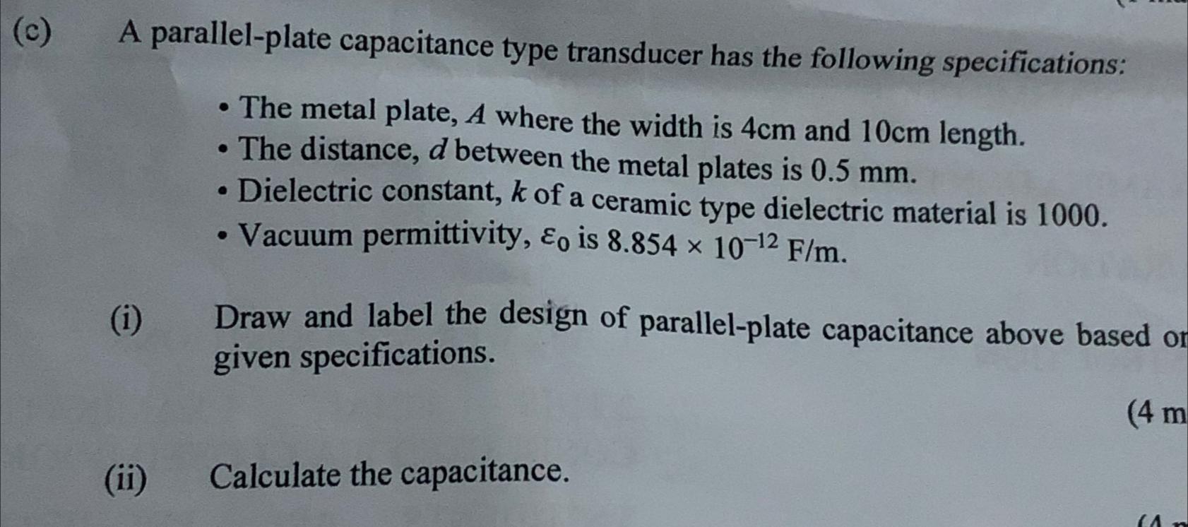Solved (c) ﻿A parallel-plate capacitance type transducer has | Chegg.com
