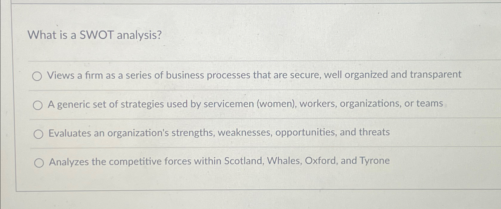 Solved What is a SWOT analysis?Views a firm as a series of | Chegg.com