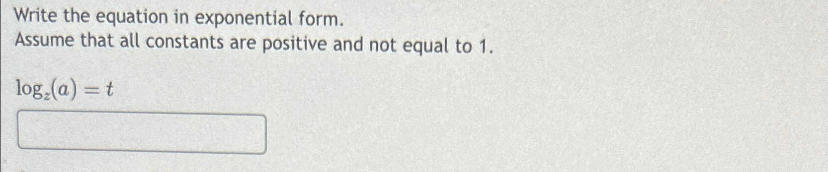 Solved Write the equation in exponential form. Assume that | Chegg.com