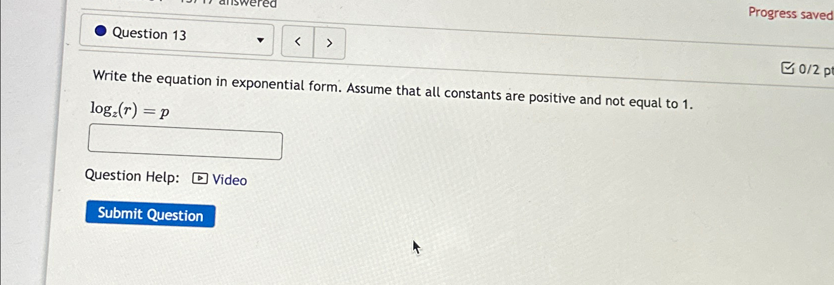 Solved Progress savedWrite the equation in exponential form. | Chegg.com