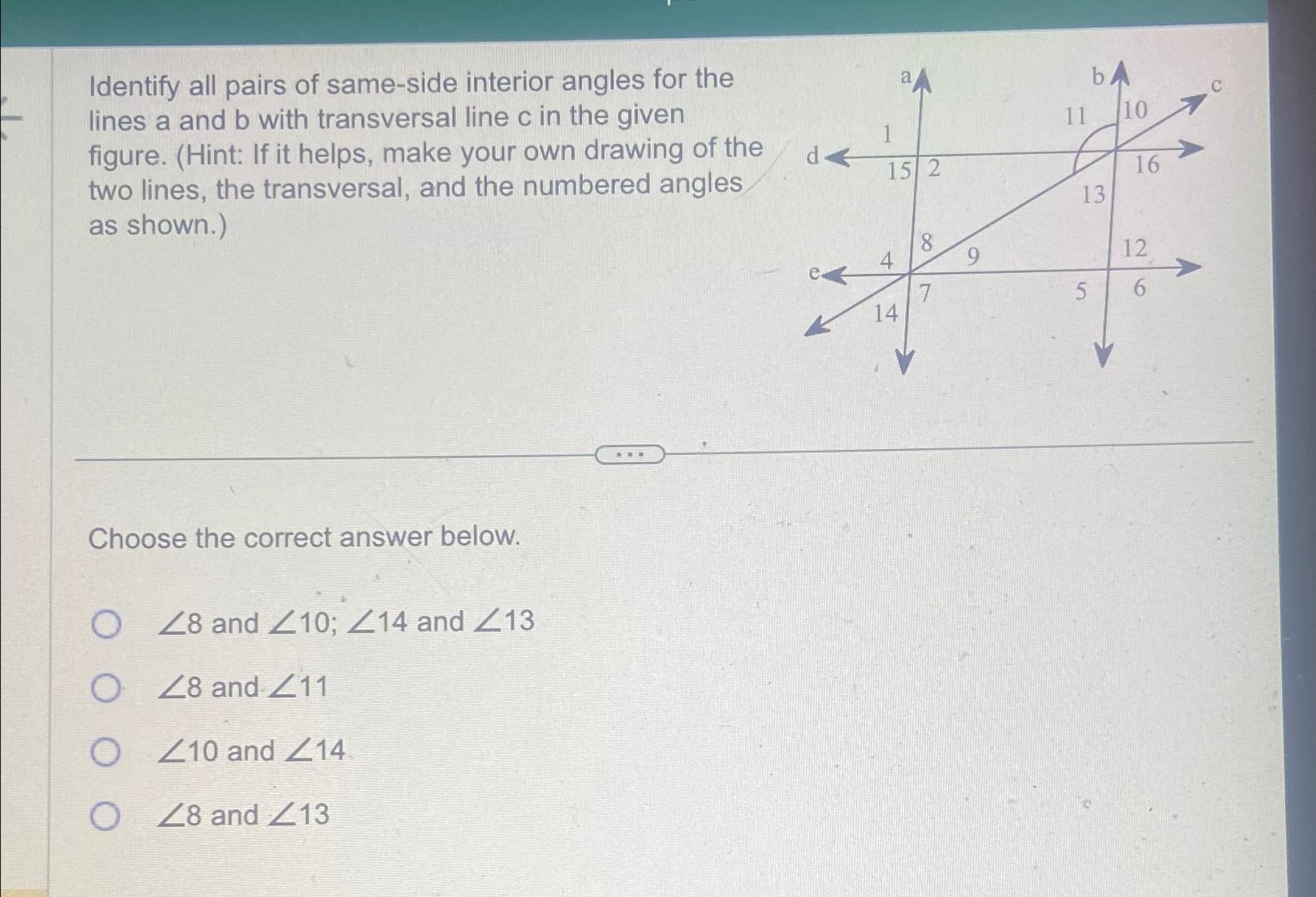 Solved Identify all pairs of same-side interior angles for | Chegg.com