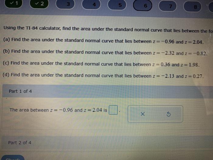 Solved using the TI-84 calculator, find the area under the | Chegg.com