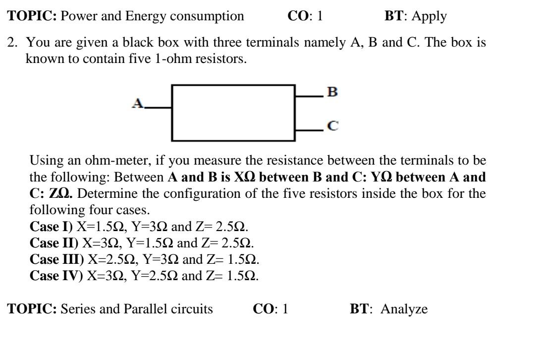 Solved You are given a black box with three terminals namely | Chegg.com