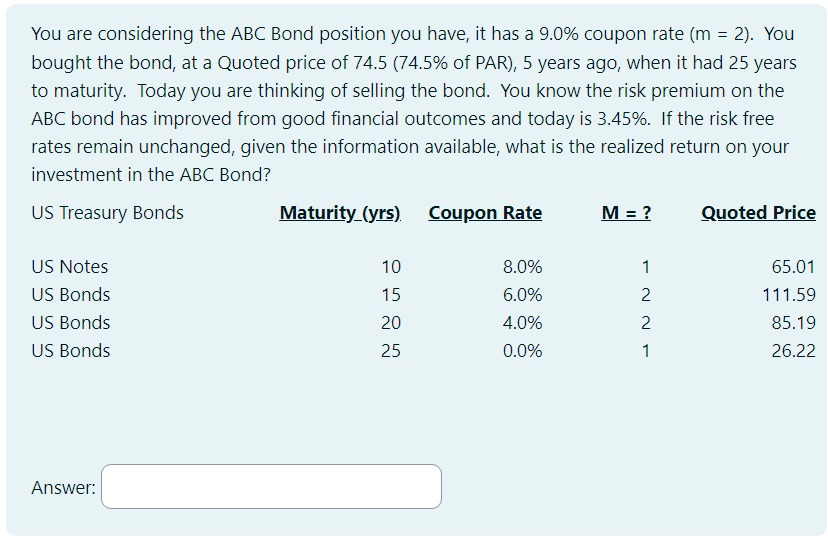 Solved You are considering the ABC Bond position you have, | Chegg.com