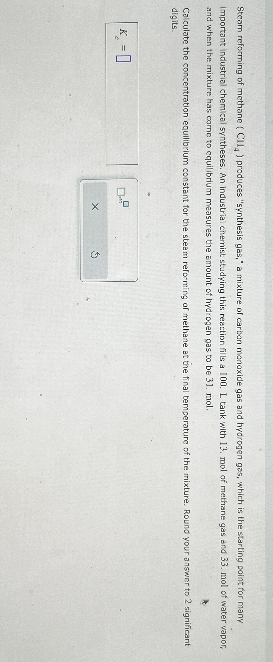 Solved Steam reforming of methane ) ﻿produces "synthesis | Chegg.com