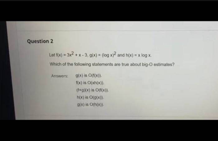 Solved Let f(x)=3x2+x−3,g(x)=(logx)2 and h(x)=xlogx. Which | Chegg.com