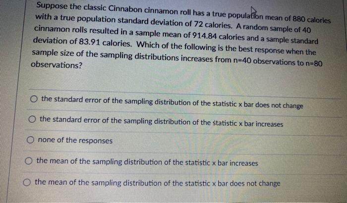 Solved Suppose the classic Cinnabon cinnamon roll has a true | Chegg.com