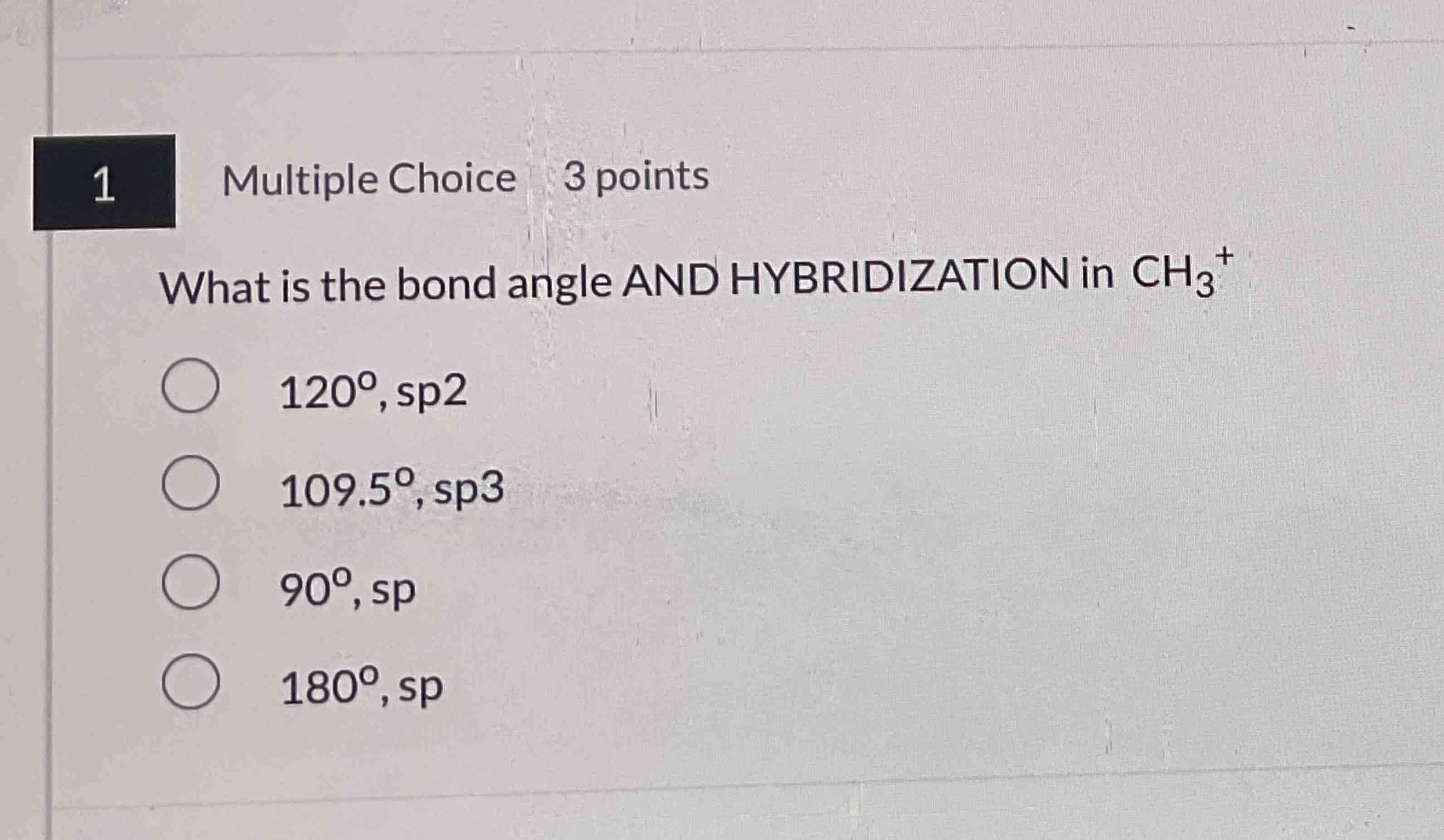Solved 1 ﻿Multiple Choice 3 ﻿pointsWhat is the bond angle | Chegg.com