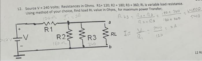 Solved 12. Source V=240 Volts; Resistances in Ohms. | Chegg.com