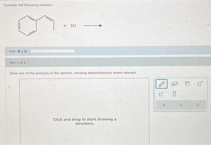Solved Consider the following reaction: Part: 0/2 Part 1 of | Chegg.com Solved Consider the following reaction: Part: 0/2 Part 1 of | Chegg.com
