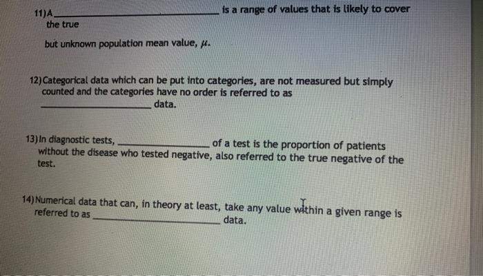 Solved is a range of values that is likely to cover 11) the | Chegg.com