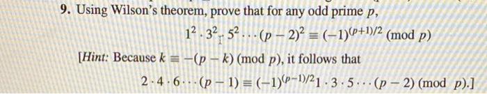 Solved 9. Using Wilson's theorem, prove that for any odd | Chegg.com