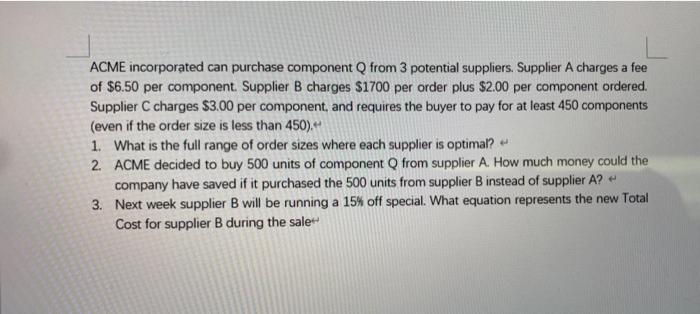 Solved ACME incorporated can purchase component Q from 3 | Chegg.com