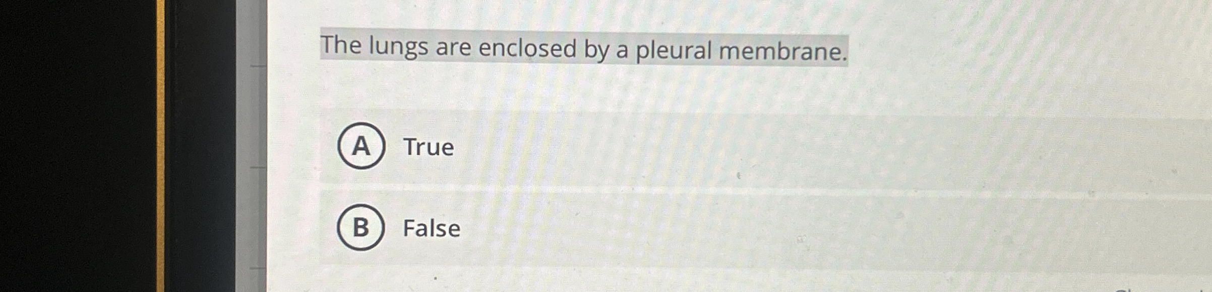Solved The lungs are enclosed by a pleural | Chegg.com