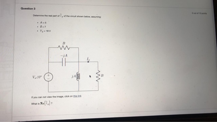 Solved Question 3 Determine the real part of 7 of the circut | Chegg.com