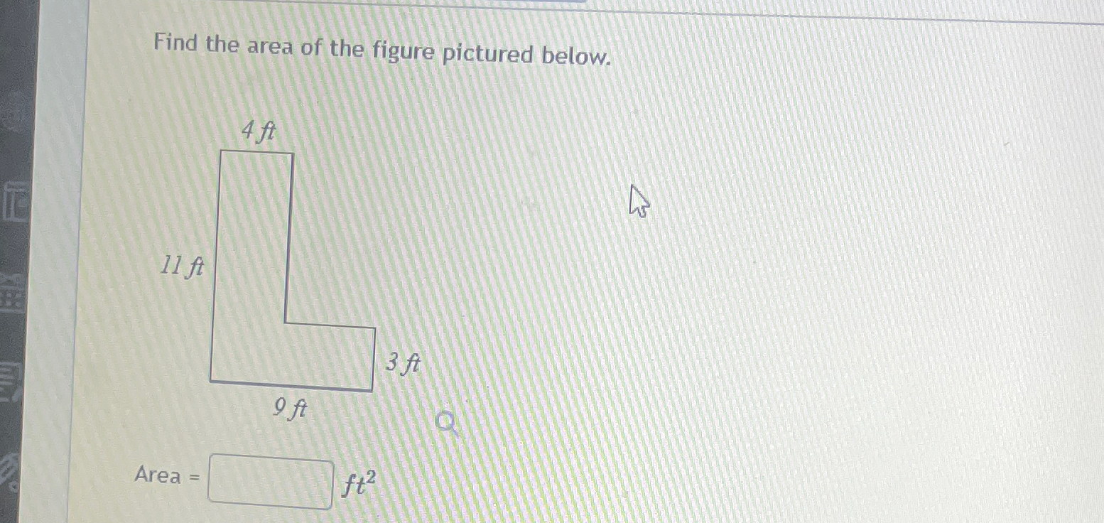 Solved Find the area of the figure pictured below. Area | Chegg.com