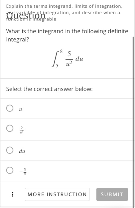 Solved Explain the terms integrand, limits of integration, | Chegg.com