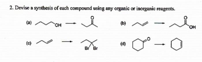 Solved 2. Devise a synthesis of each compound using any | Chegg.com
