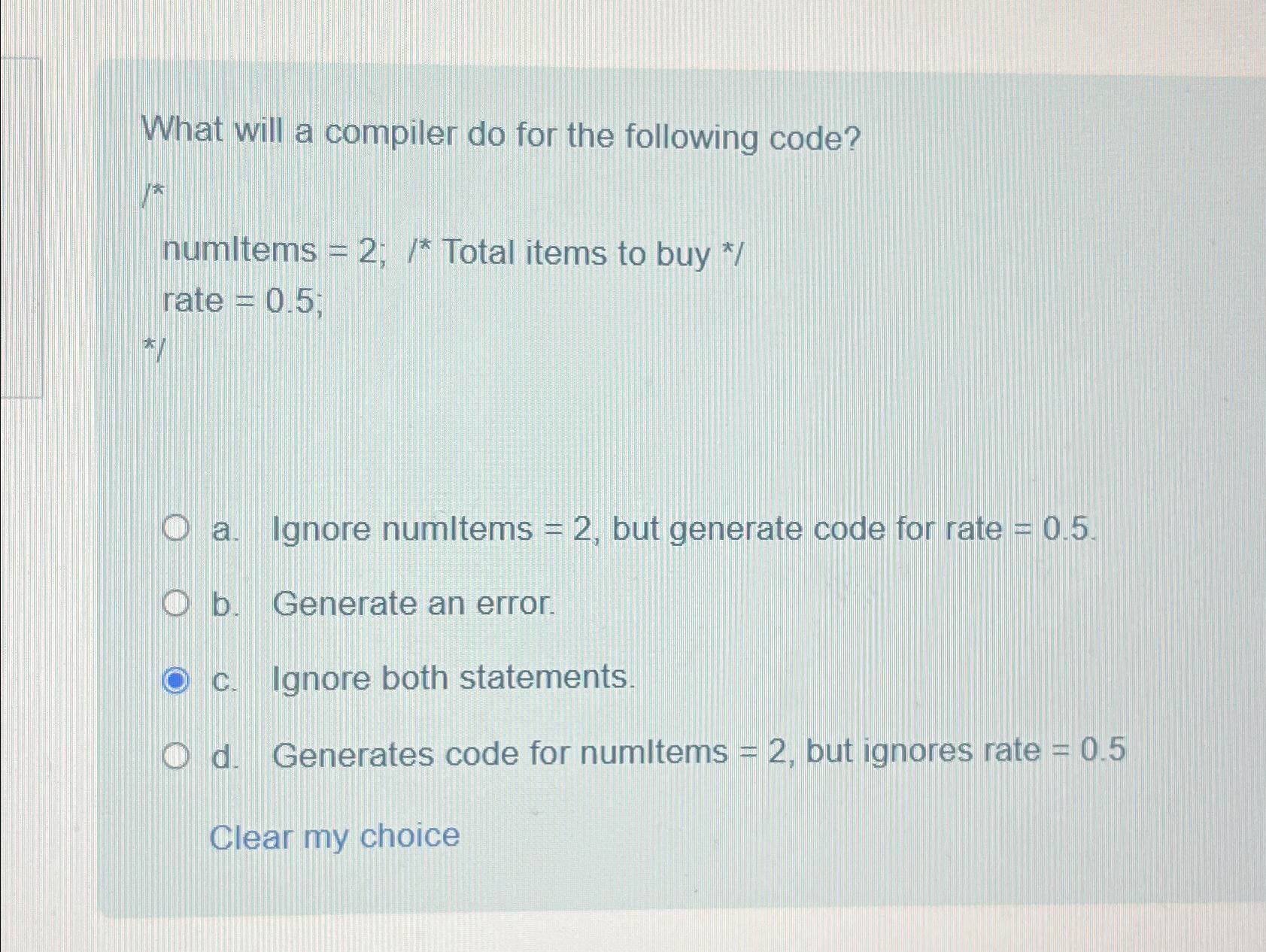 Solved What will a compiler do for the following | Chegg.com