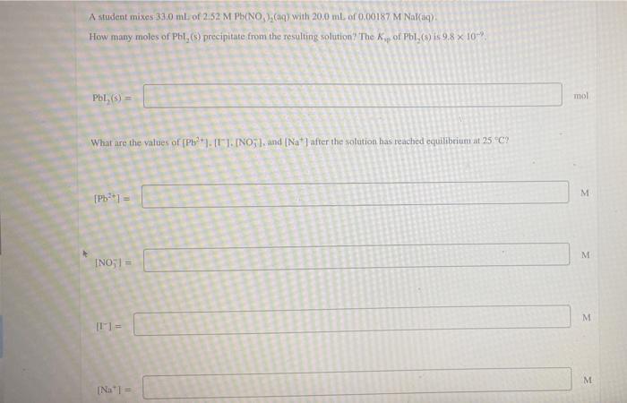 Solved A student mixes 33.0 mL of 2.52MPb(NO3)2(aq) with | Chegg.com