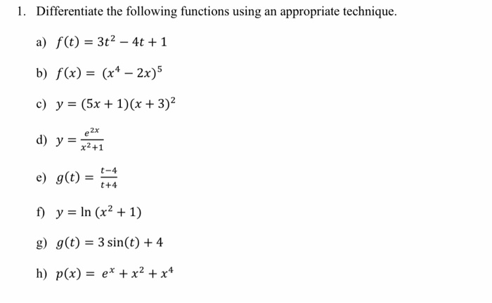 Solved 1. Differentiate the following functions using an | Chegg.com