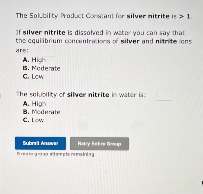 Solved The Solubility Product Constant for silver nitrite is | Chegg.com
