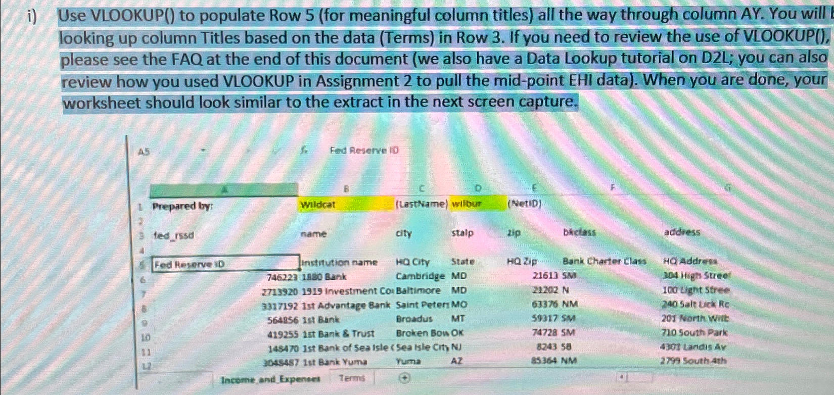 Solved i) ﻿Use VLOOKUP() ﻿to populate Row 5 (for meaningful | Chegg.com