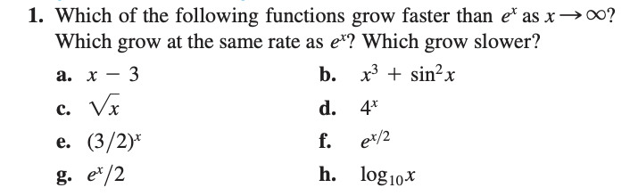 Solved Which of the following functions grow faster than ex | Chegg.com