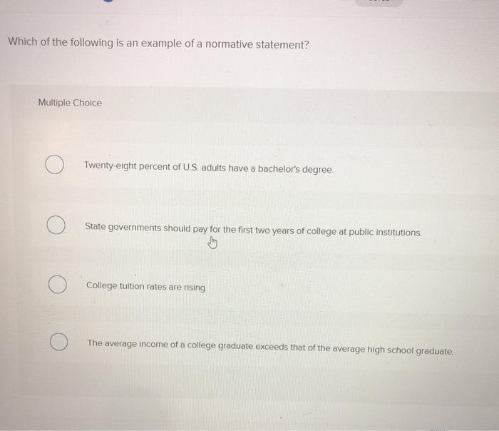 Solved Which of the following is an example of a normative | Chegg.com