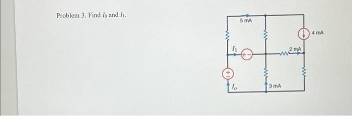 Solved Problem 3 . Find I0 and I1. | Chegg.com